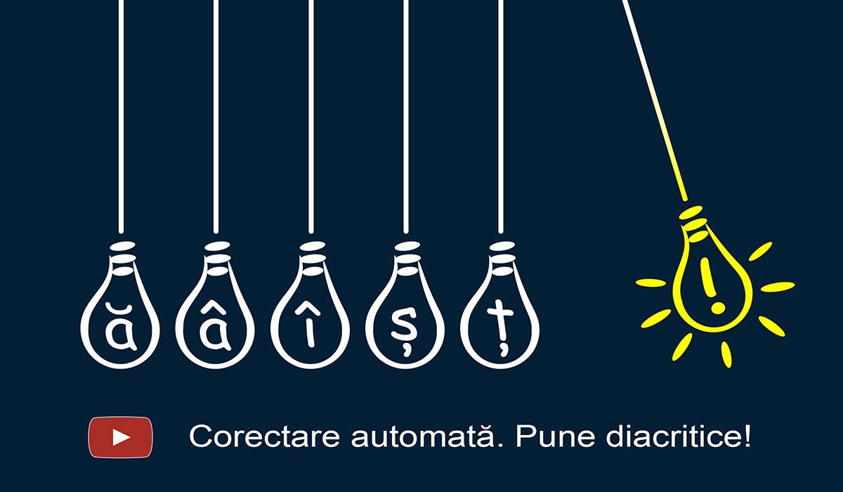 Corectare diacritice! Analizează și transformă automat folosind ...